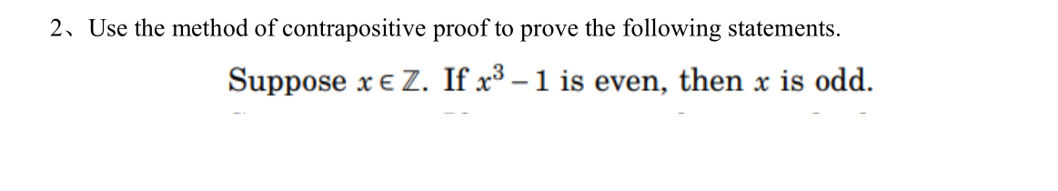 Solved 2. Use the method of contrapositive proof to prove | Chegg.com