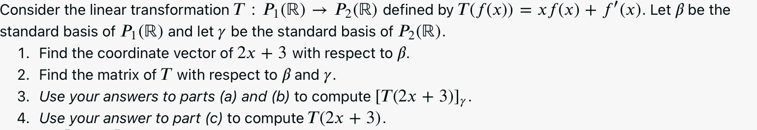 Solved Consider the linear transformation T : Pi(R) → P2(R) | Chegg.com