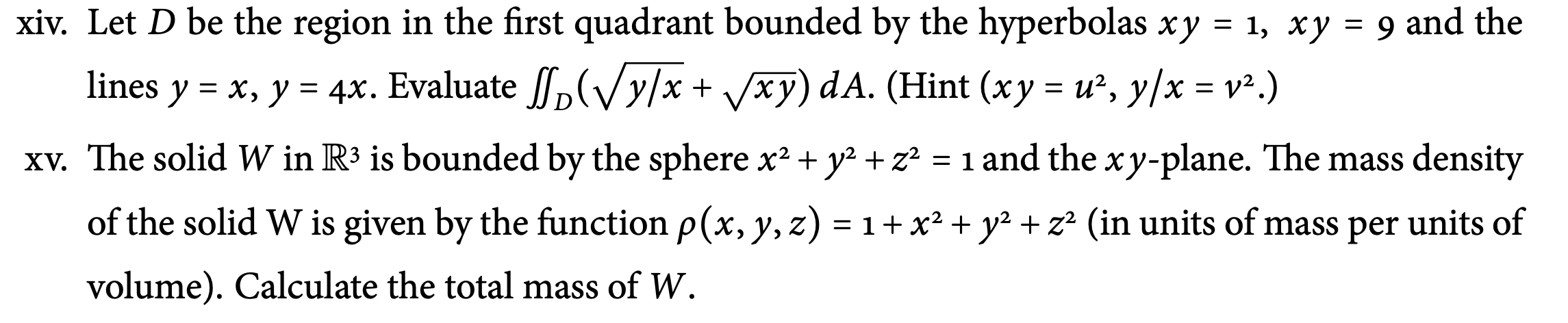 Solved xiv. Let D be the region in the first quadrant | Chegg.com