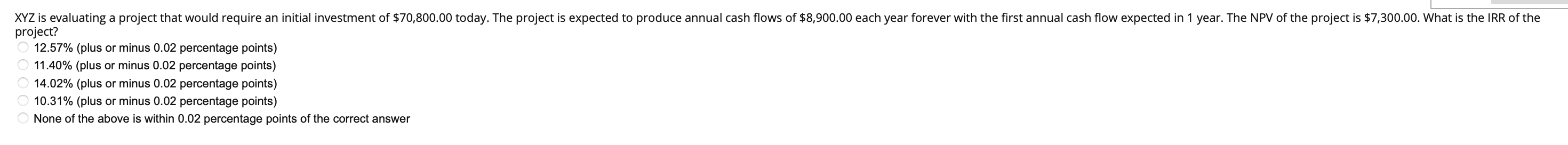 Solved XYZ is evaluating a project that would require an | Chegg.com