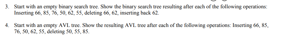 Solved 3. Start with an empty binary search tree. Show the | Chegg.com