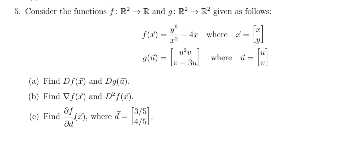 Solved 5 Consider The Functions F R2→r And G R2→r2 Given As