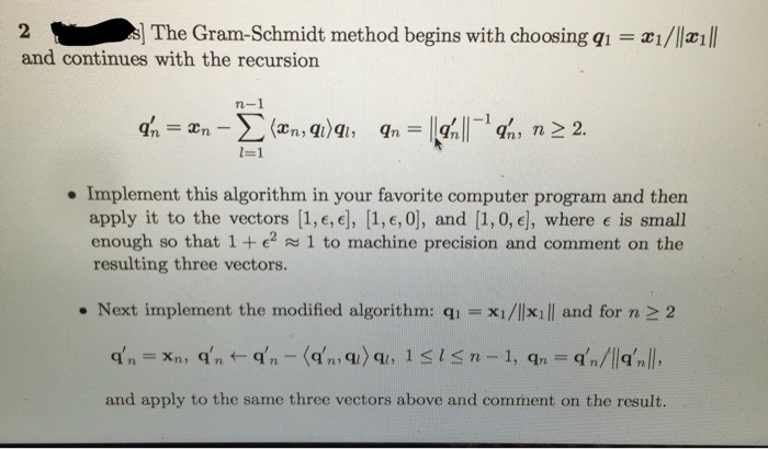 Solved The Gram-Schmidt method begins with choosing q_1 = | Chegg.com