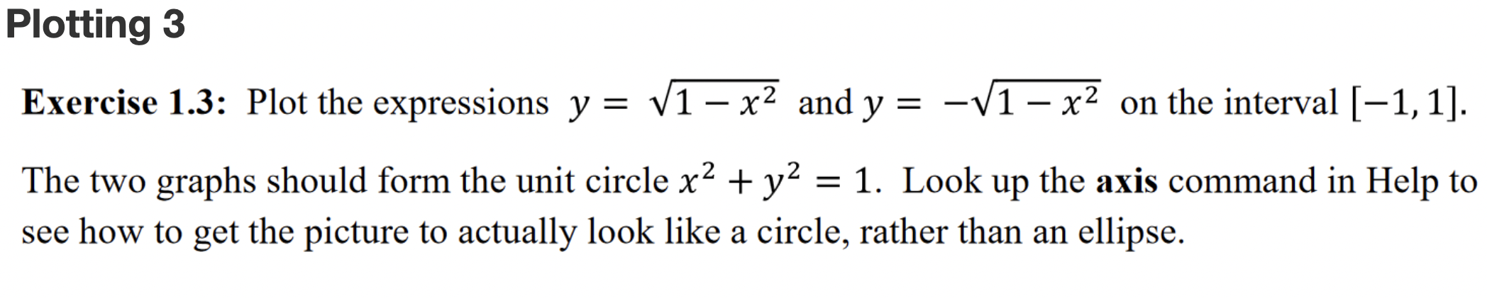 Solved Plotting 3 Exercise 1.3: Plot the expressions y = √1 | Chegg.com