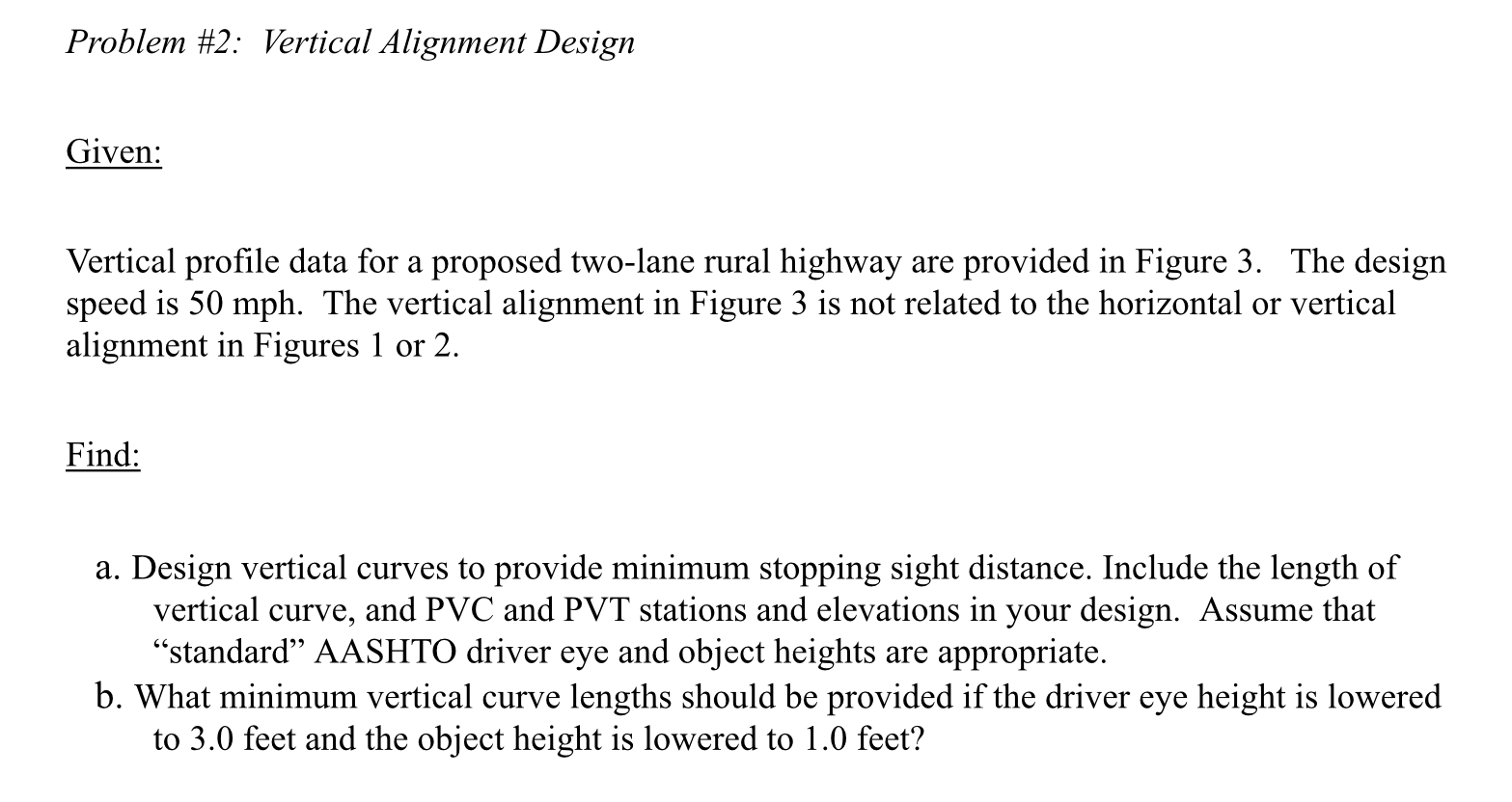 Solved Problem #2: Vertical Alignment Design Given: Vertical | Chegg.com