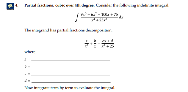 Solved 4. Partial fractions: cubic over 4th degree. Consider | Chegg.com