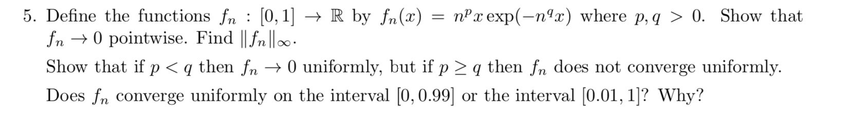 Solved 5. Define the functions fn : [0, 1] + R by fn(x) = | Chegg.com