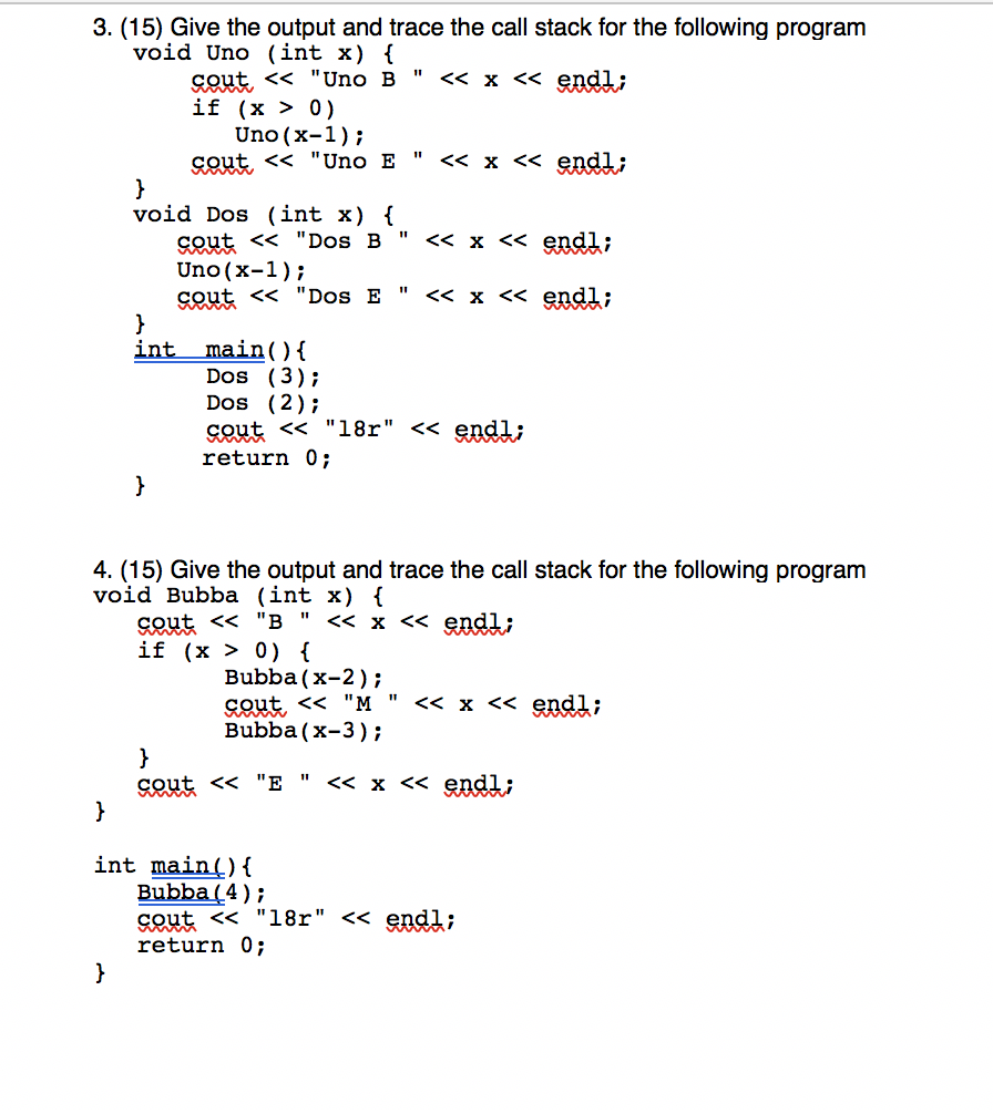 Solved 11 3. (15) Give the output and trace the call stack | Chegg.com