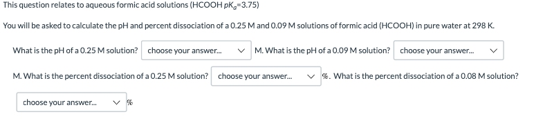 Solved This Question Relates To Aqueous Formic Acid