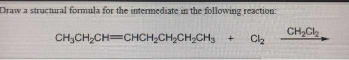 Solved Draw a structural formula for the intermediate in the | Chegg.com