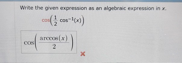 Solved Write the given expression as an algebraic expression | Chegg.com