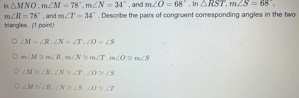 Solved In MNO,m∠M=78∘,m∠N=34∘, and m∠O=68∘.ln RST,m∠S=68∘, | Chegg.com