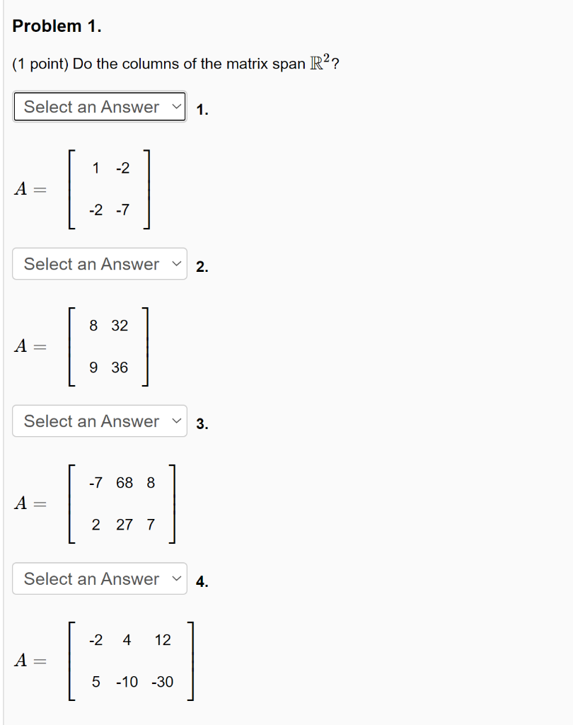 Solved Problem 1. (1 point) Do the columns of the matrix | Chegg.com