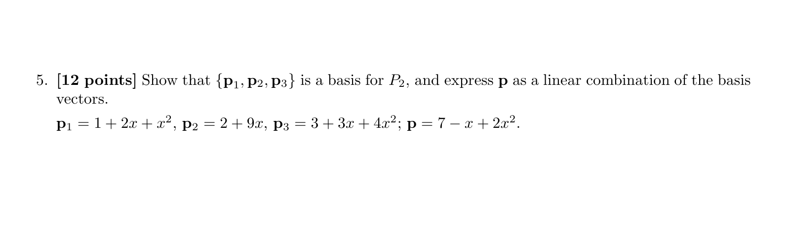 Solved 5. [12 points] Show that {P1, P2, P3} is a basis for | Chegg.com