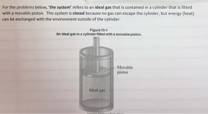 Solved For the problems below, 'the system' refers to an | Chegg.com