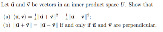 Solved Let ü and v be vectors in an inner product space U. | Chegg.com