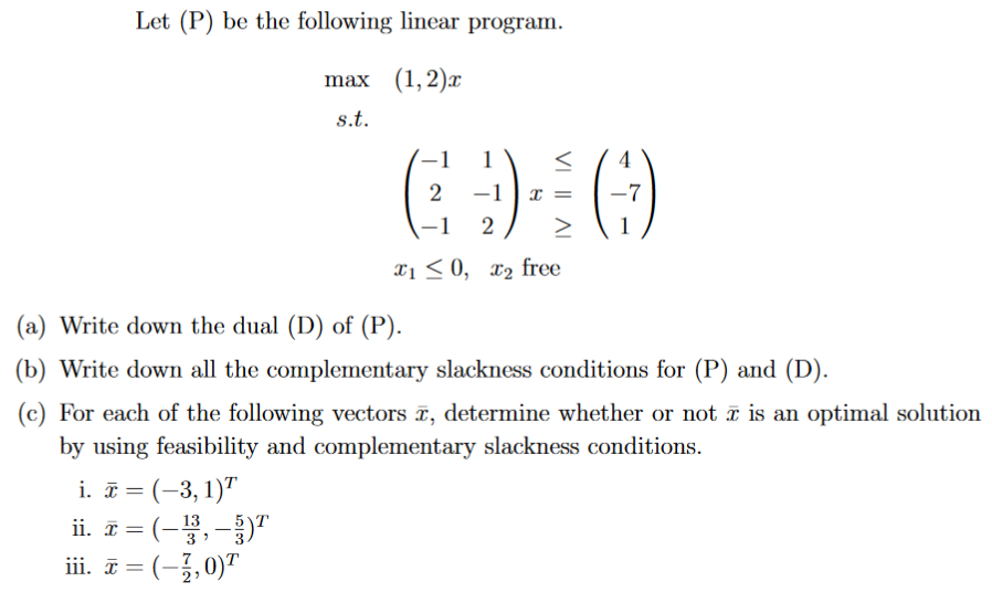 Solved Let (P) be the following linear program. max (1, 2). | Chegg.com