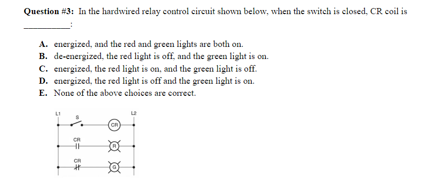 Solved Question #3: In the hardwired relay control circuit | Chegg.com