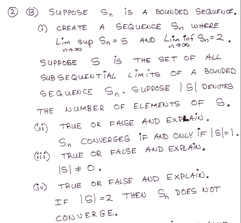 Solved 2) n>00 SUPPOSE Sn is is A BOUNDED SEQUENCE, i) | Chegg.com