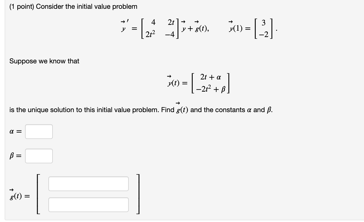 Solved (1 point) Consider the initial value problem 4 3 | Chegg.com