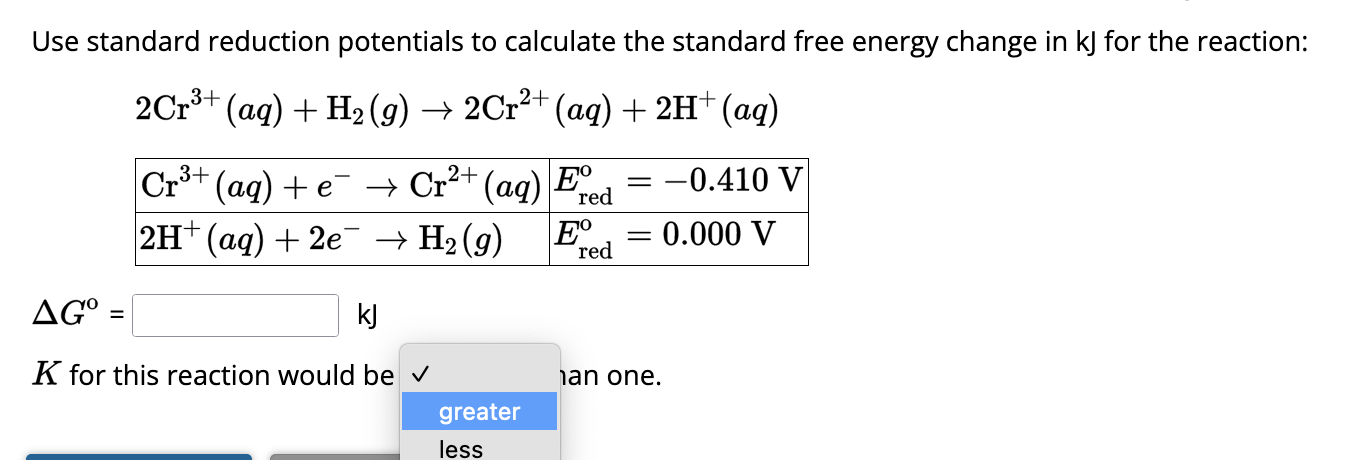 Solved Use standard reduction potentials to calculate the | Chegg.com