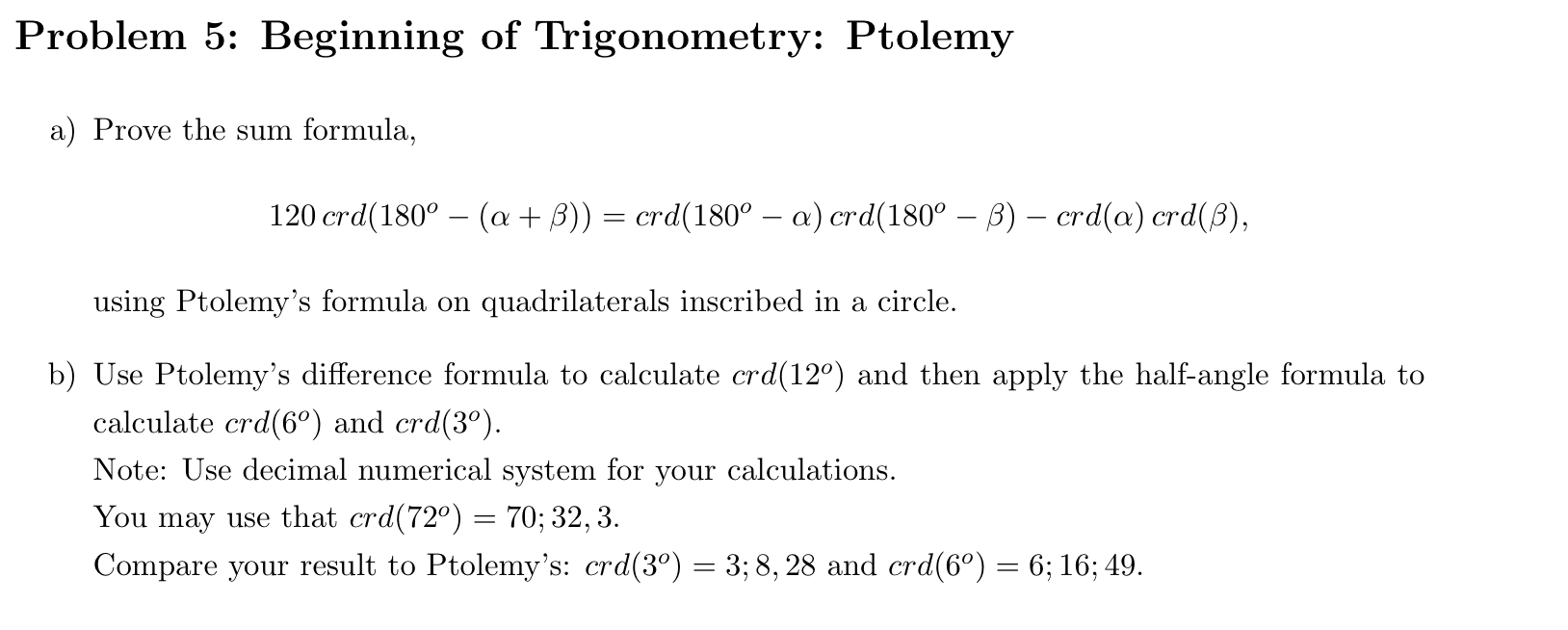 Solved Problem 5: Beginning of Trigonometry: Ptolemy a) | Chegg.com