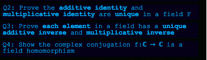 Solved Q2: Prove the additive identity and multiplicative | Chegg.com