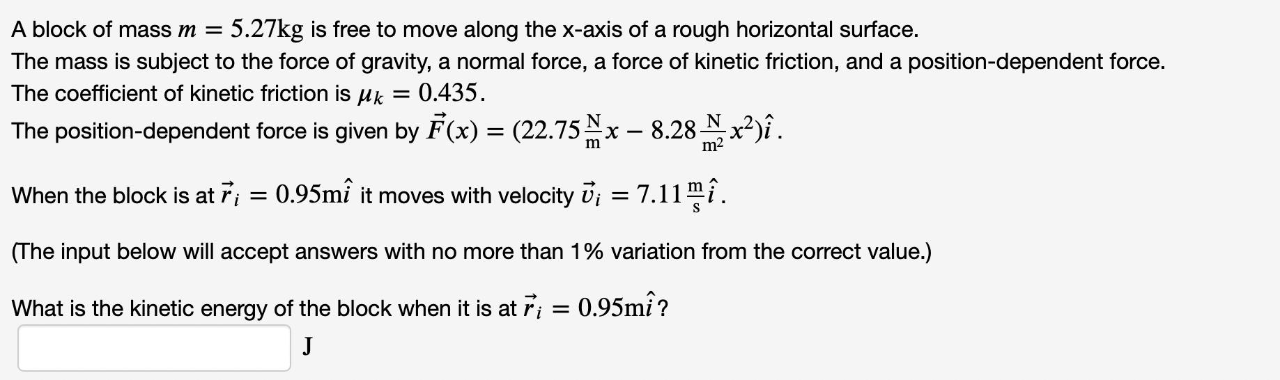 Solved A block of mass m=5.27 kg is free to move along the | Chegg.com