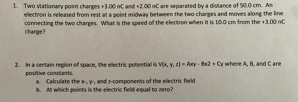Solved 1. Two stationary point charges +3.00nC and +2.00nC | Chegg.com