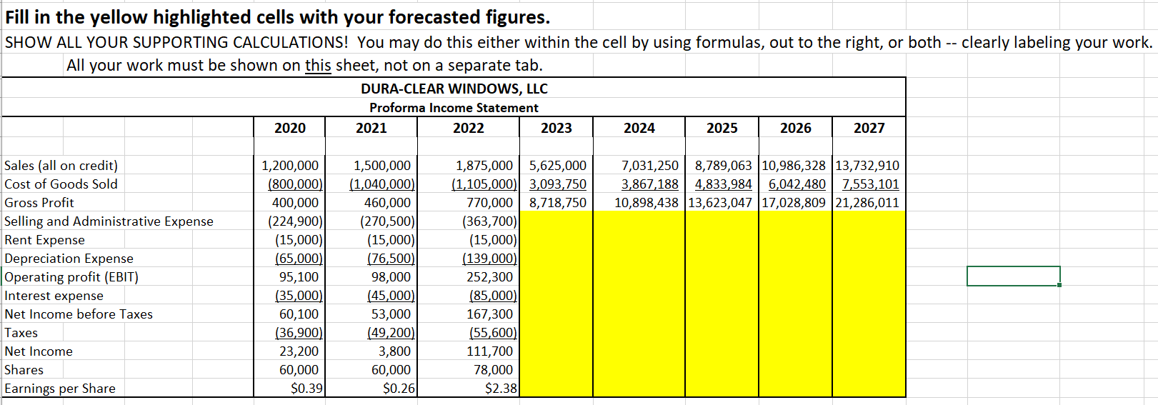Solved Fill in the yellow highlighted cells with your | Chegg.com