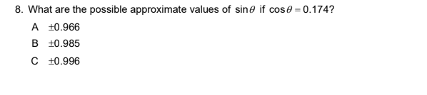 Solved 8. What are the possible approximate values of sine | Chegg.com