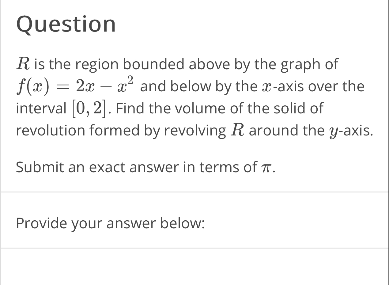 Solved R is the region bounded above by the graph of | Chegg.com