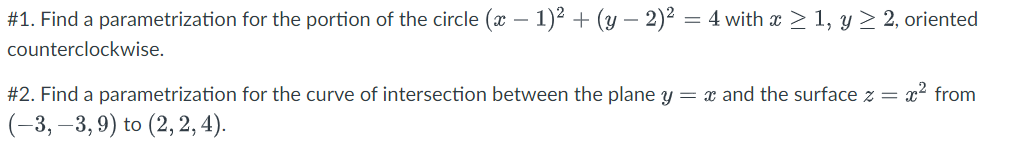 Solved \#1. Find a parametrization for the portion of the | Chegg.com