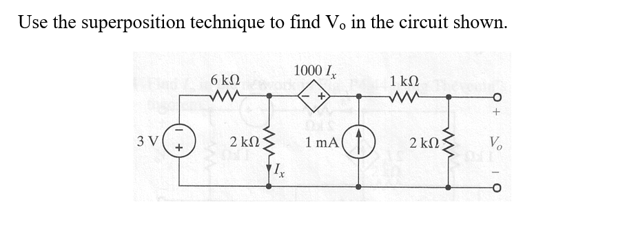 Solved Use the superposition technique to find Vo in the | Chegg.com