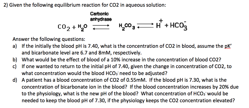 Solved 2) Given the following equilibrium reaction for CO2 | Chegg.com
