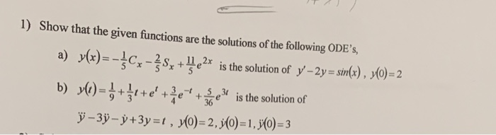 Solved 1) Show that the given functions are the solutions of | Chegg.com