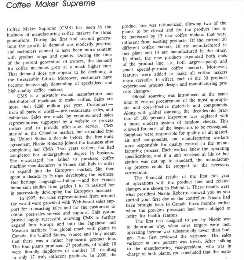 Solved Coffee Maker Supreme (CMS) has been in the product | Chegg.com