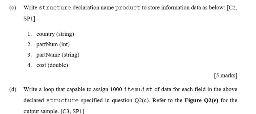 Solved (c) Write structure declaration name product to store | Chegg.com