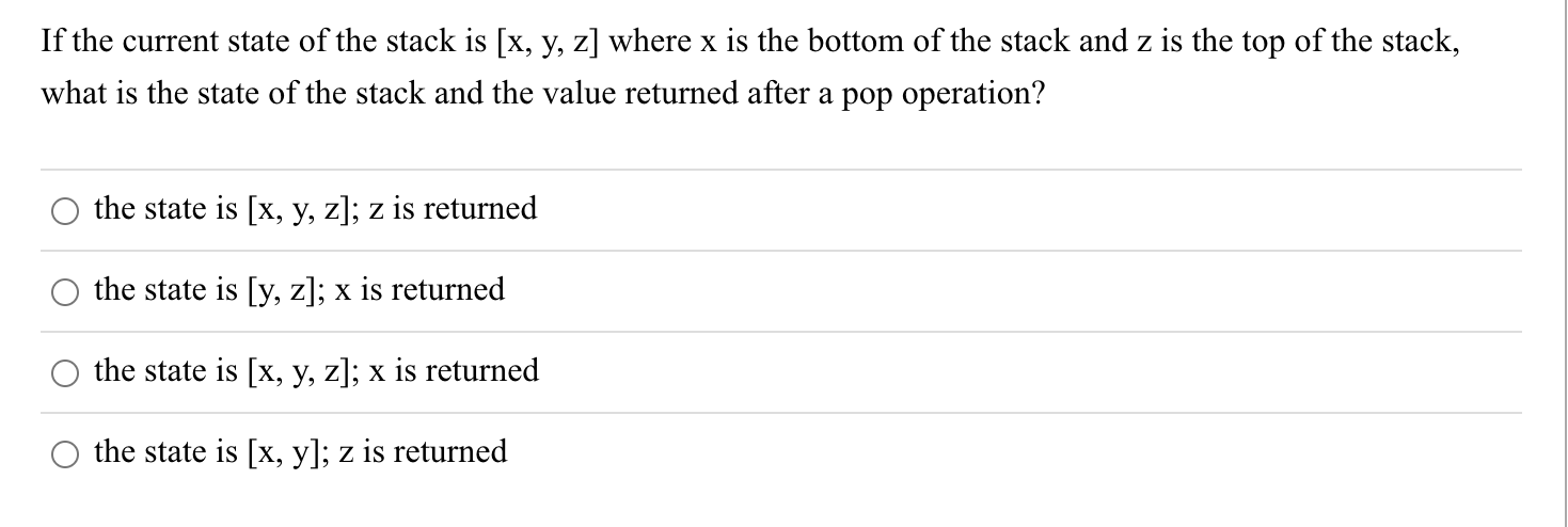 Solved If the current state of the stack is [x,y,z] where x | Chegg.com