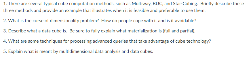 Solved 1. There are several typical cube computation | Chegg.com