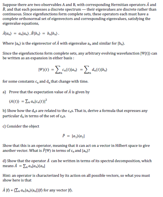 Solved Suppose there are two observables A and B, with | Chegg.com