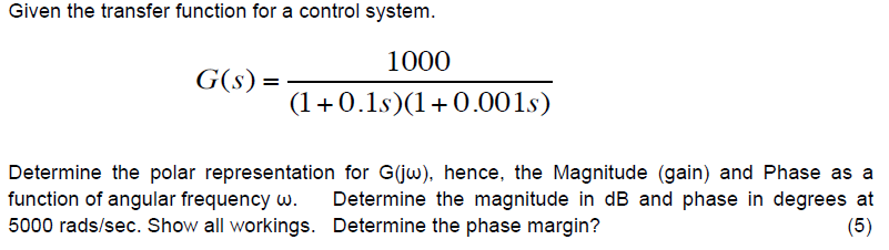 Solved Given the transfer function for a control system. | Chegg.com