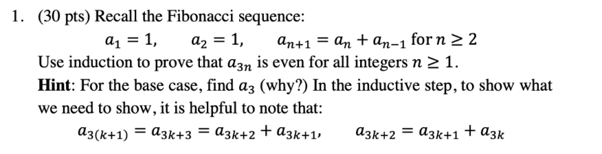 Solved 1. (30 pts) Recall the Fibonacci sequence: | Chegg.com