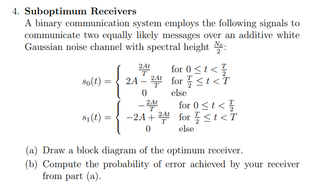 Suboptimum Receivers A binary communication system | Chegg.com