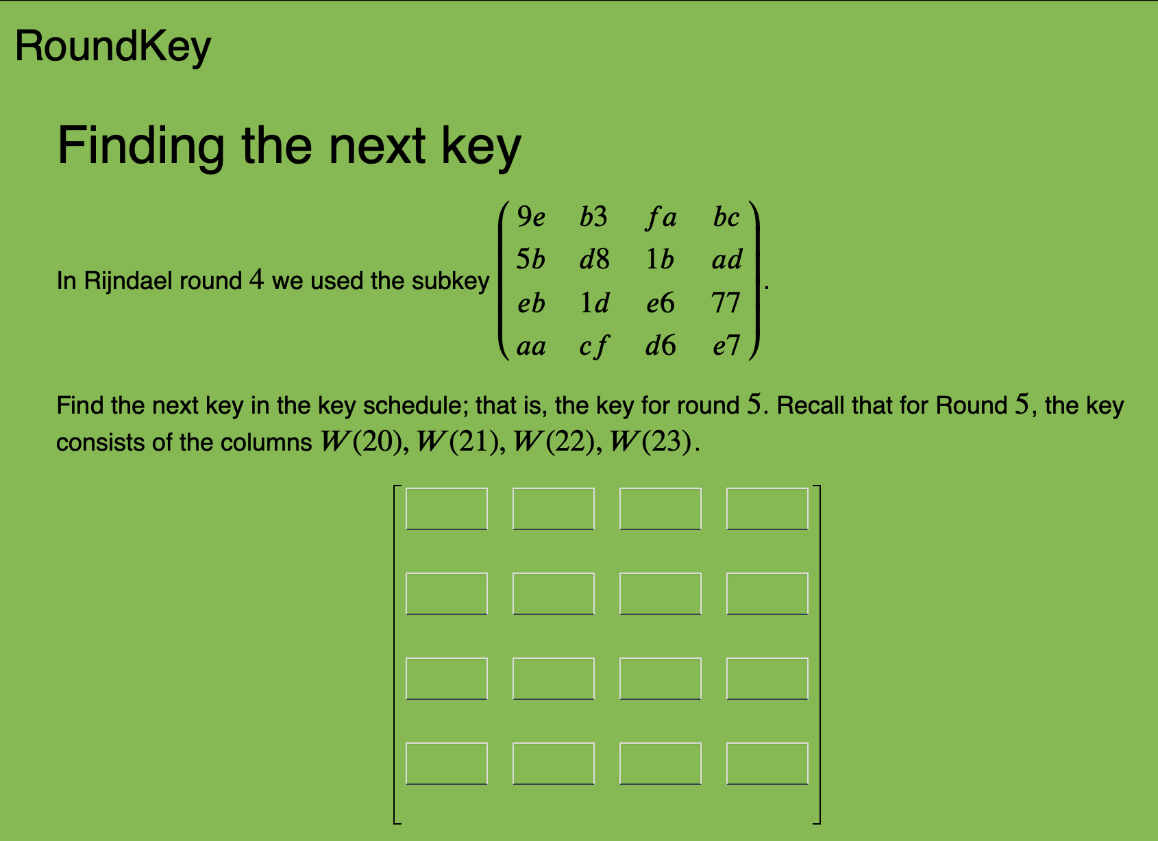 Solved Apply the ShiftRows Step.Finding the next key In | Chegg.com