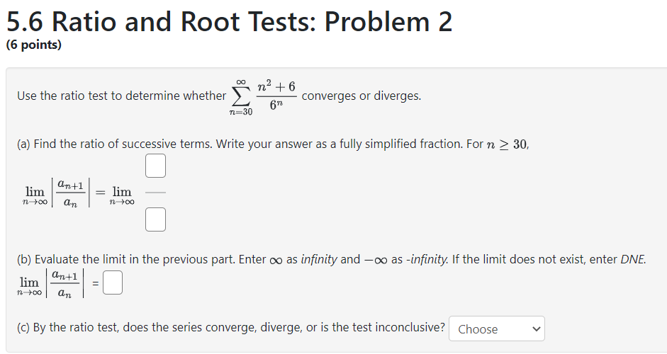 Solved 5.6 Ratio and Root Tests: Problem 2 (6 points) Use | Chegg.com