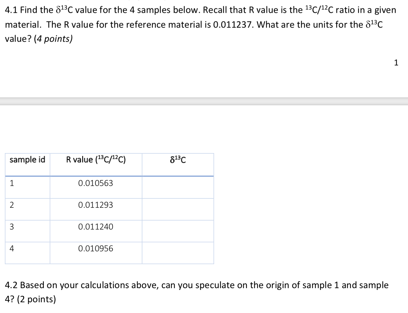 Solved 4.1 Find the δ13C value for the 4 samples below. | Chegg.com
