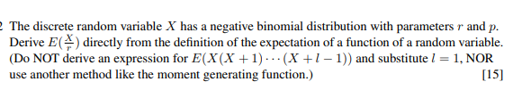 Solved 2 The discrete random variable X has a negative | Chegg.com