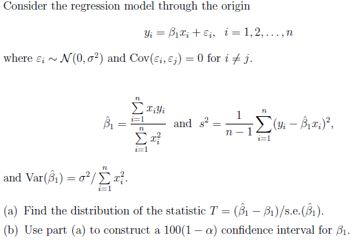 Solved Consider the regression model through the origin Yi = | Chegg.com