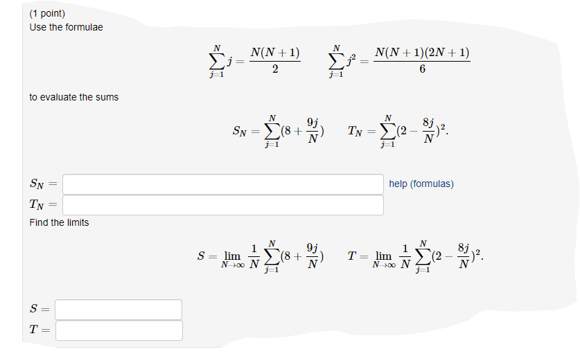 Solved (1 point) Use the formulae N N N(N+1) 2 N(N+1)(2N+1) | Chegg.com
